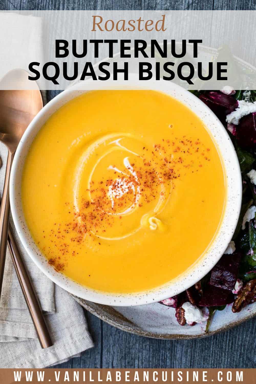 Creamy Roasted Butternut Squash Bisque - Vanilla Bean Cuisine